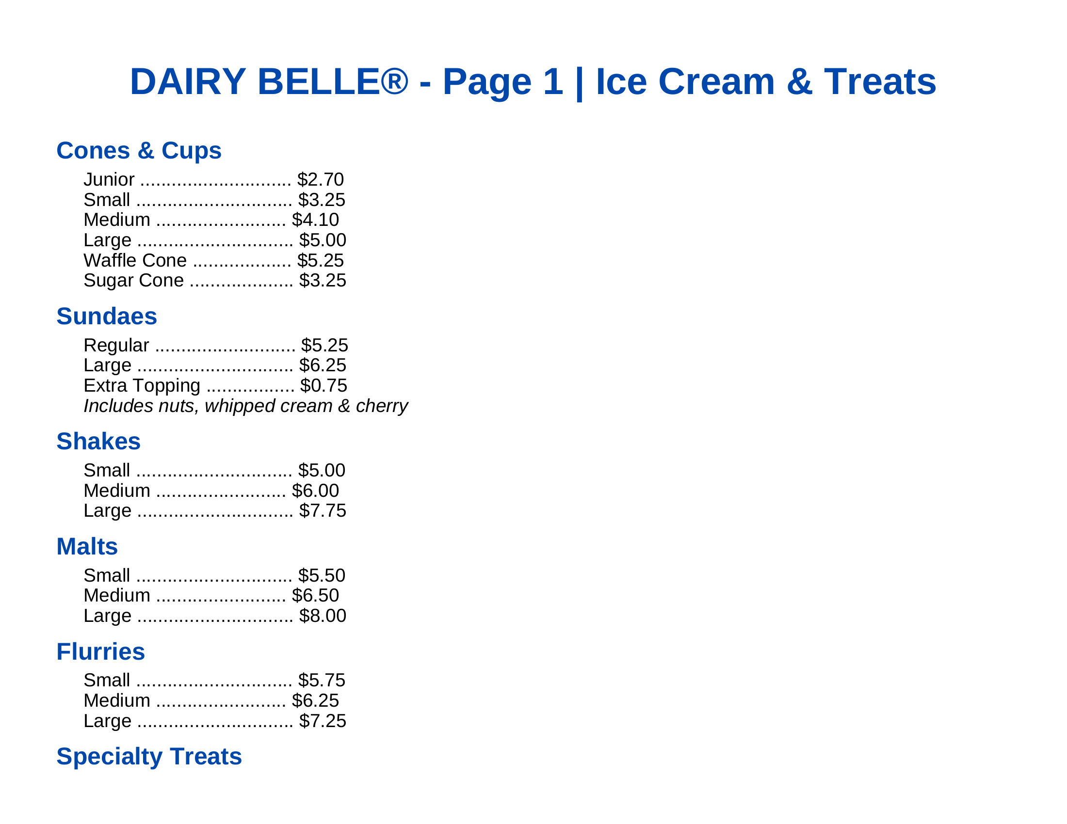 *Disclaimer: Food menu and ice cream prices may vary per location.